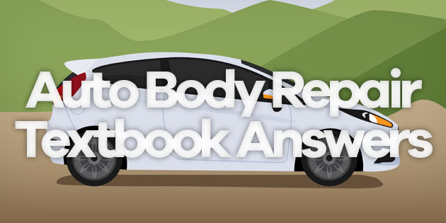 Auto Body Repair Technology: Textbook Answers to All Editions ... Auto Body Repair Technology: Textbook Answers to All Editions ...